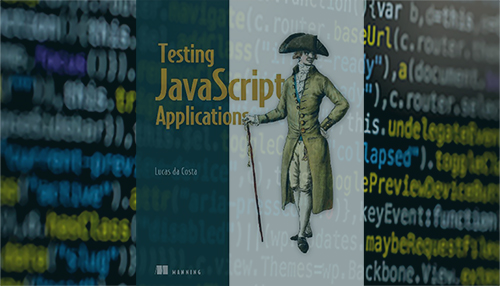 Testing JavaScript Applications Testing JavaScript Applications